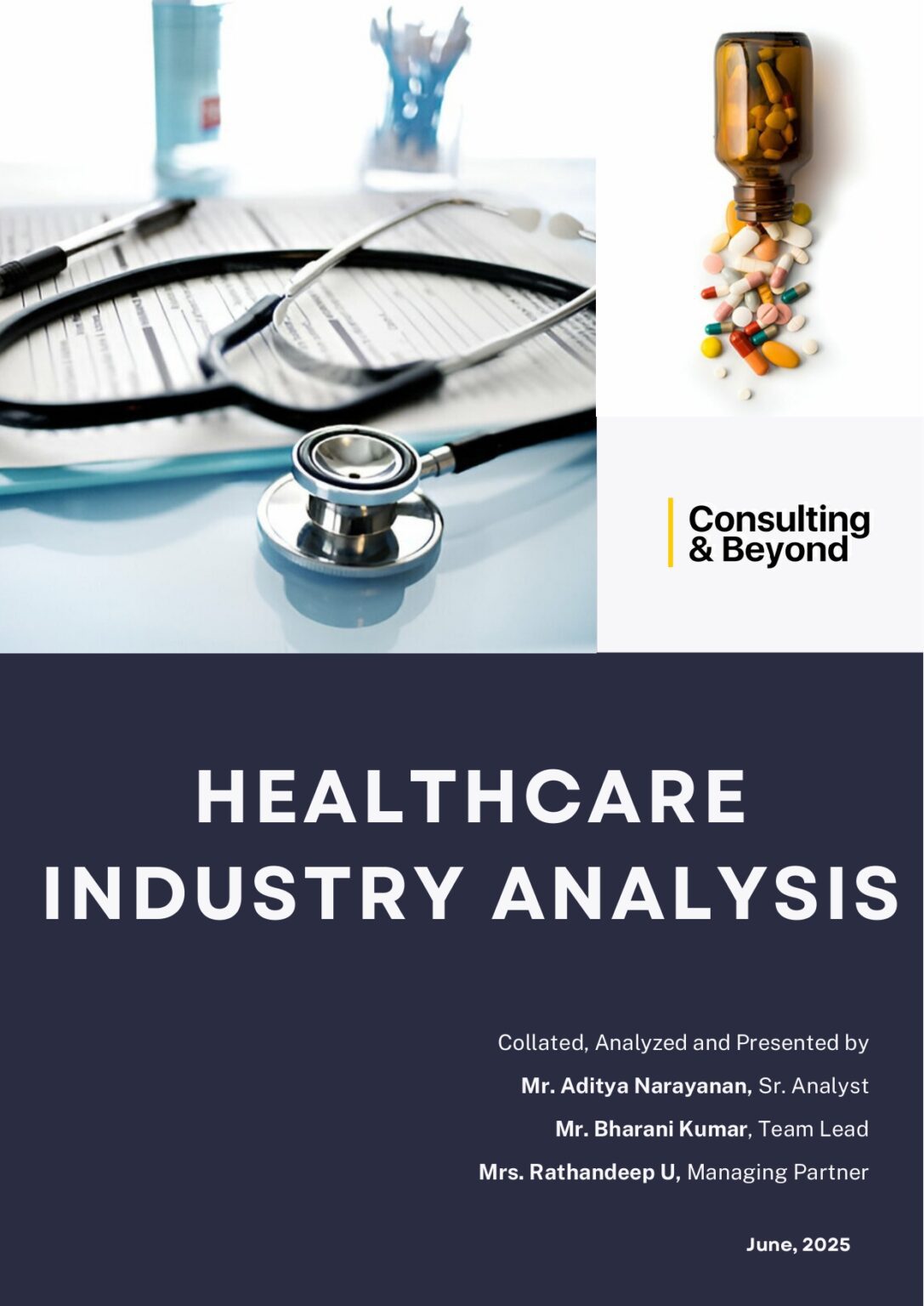 Healthcare Industry Analysis - Report By Consulting & Beyond - June 2025